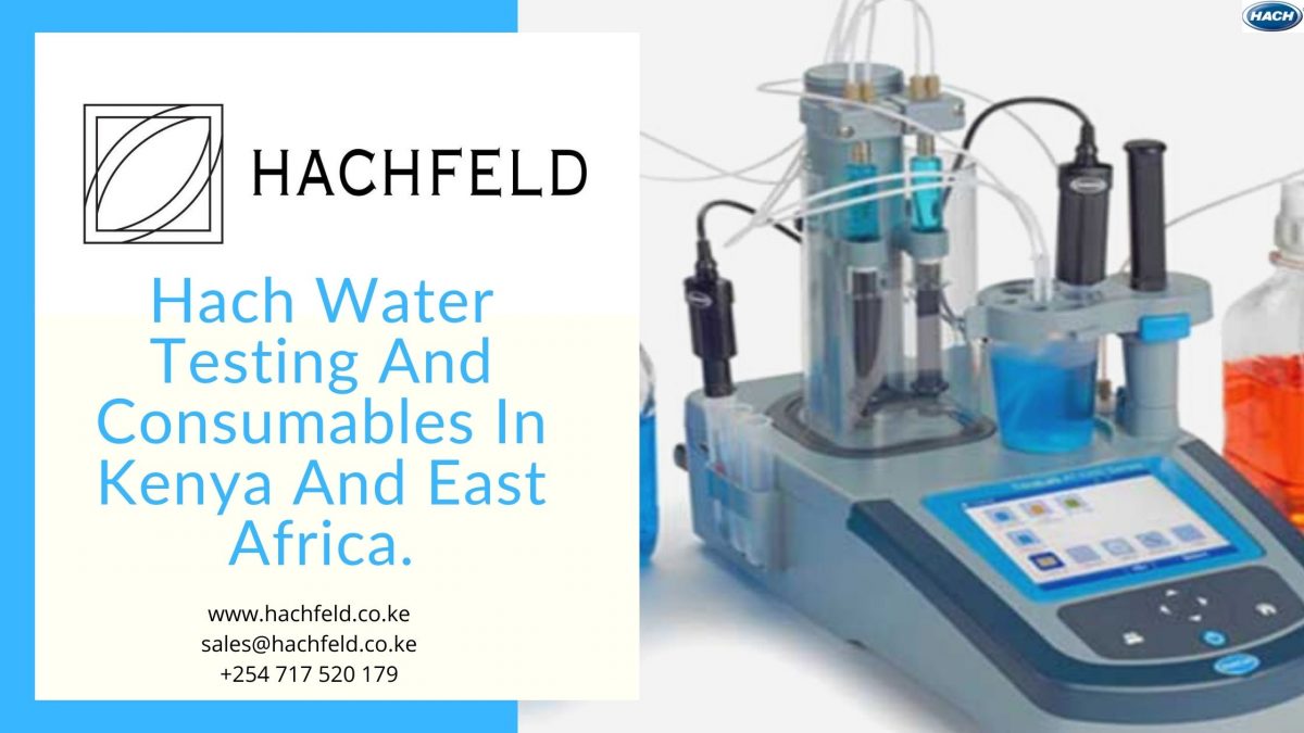 Hach Water Testing and Consumables in Kenya and East Africa. – Hachfeld